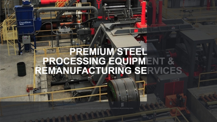 Steel Coil Processing Equipment & Remanufacturing Services